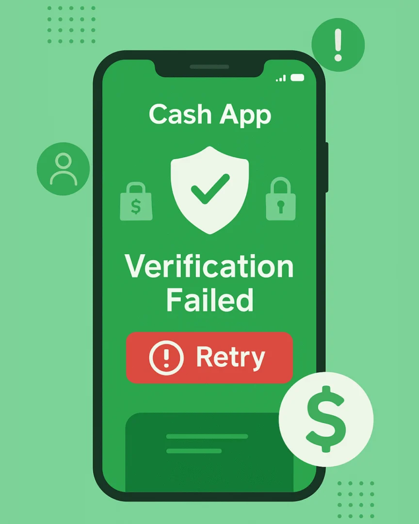 Cash App Verification Failed? Fix It Fast (6 Steps)