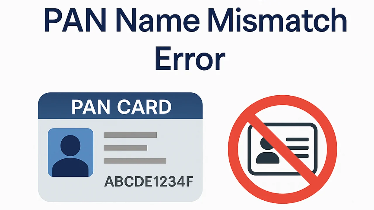 PAN Name Mismatch Error – Fix It Now (5 Unique Steps)